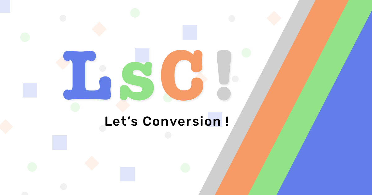LsC ! - Let's conversion